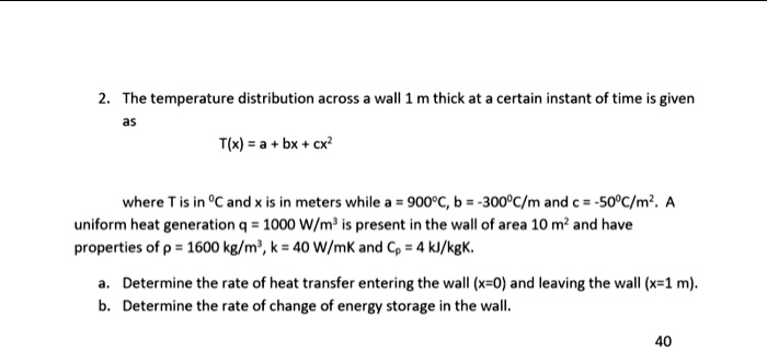 Solved 2 The Temperature Distribution Across A Wall 1 M Thick At A