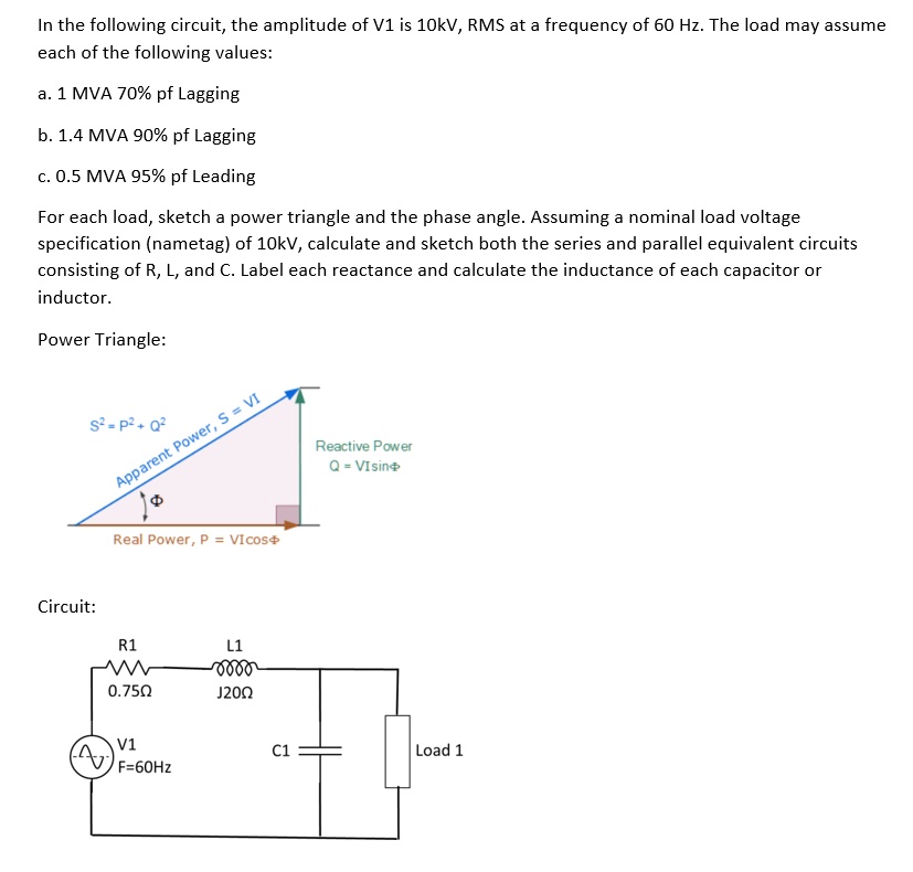 In the following circuit, the amplitude of V1 is 10 kV RMS at a ...
