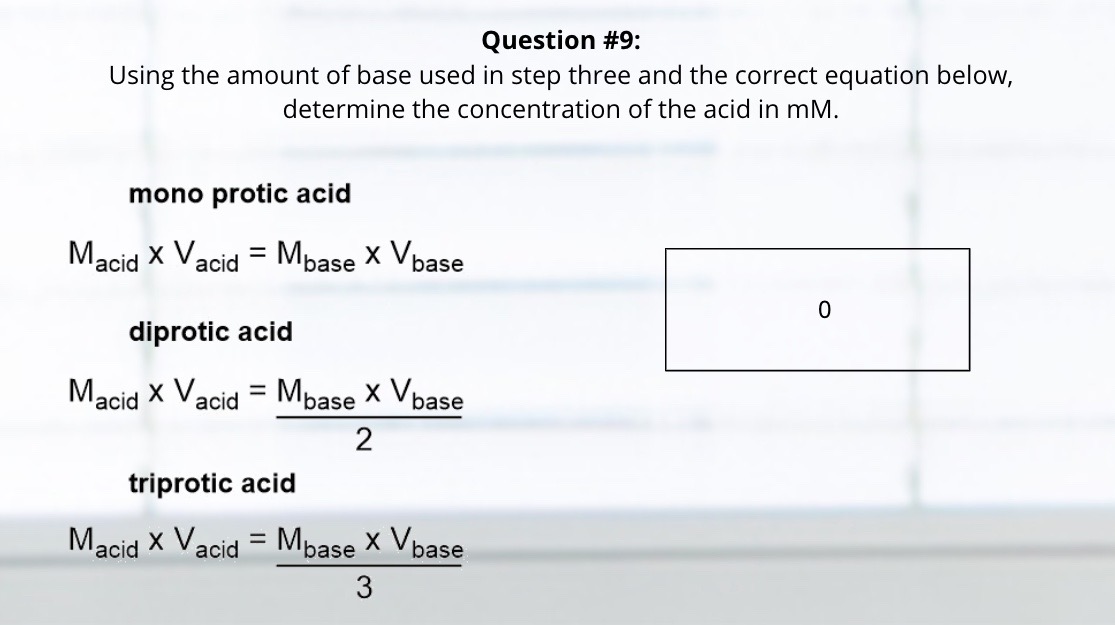 SOLVED: Question #9: Using the amount of base used in step three and ...