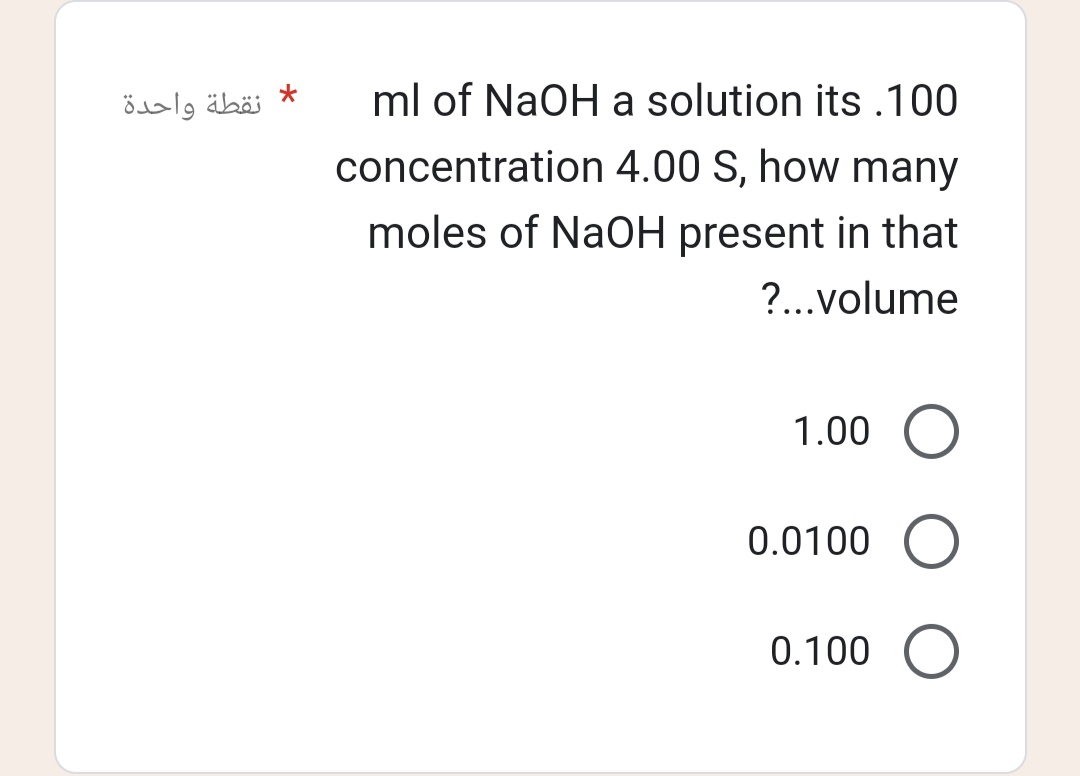ml of NaOH a solution its .100 concentration 4.00 S, how many moles of NaOH present in that ...