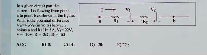 SOLVED: In a given circuit part, the current I is flowing from point a to point b as shown in ...
