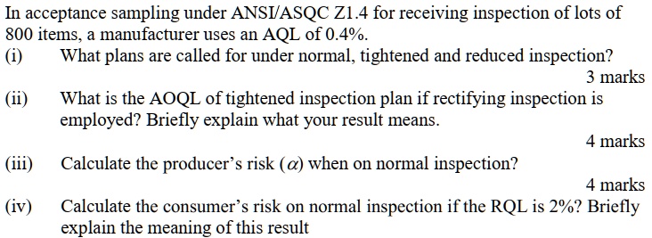 In acceptance sampling under ANSI/ASQC Z1.4 for receiving inspection of ...
