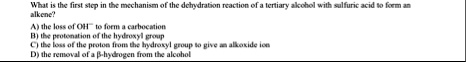 what is the first step in the mechanism of the dehydration reaction of ...
