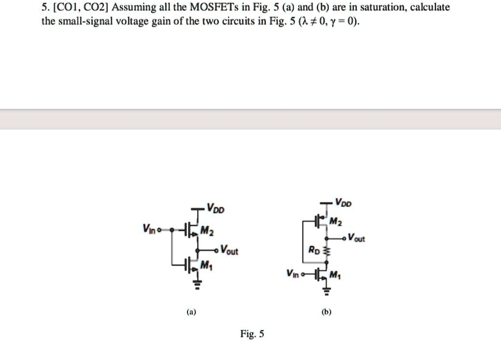 SOLVED: Texts: 5. [CO1, CO2] Assuming all the MOSFETs in Fig. 5a and b ...