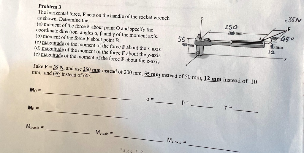 problem 3 the horizontal force f acts on the handle of the socket wrench as shown determine the ...