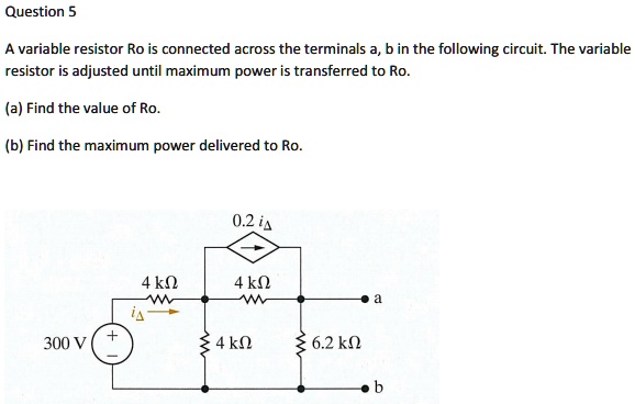 SOLVED: A variable resistor Ro is connected across the terminals a, b in the following circuit ...