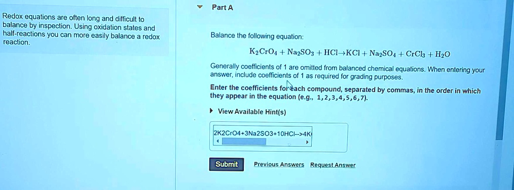 Part A Redox equations are often long and difficult to balance by ...