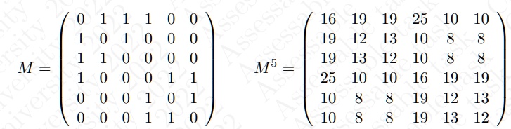 A matrix M and its 5th power are given below. Let G be the graph with ...