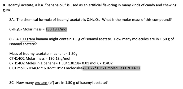 Solved Isoamyl Acetate Aka Banana Oil Is Used As An Artificial Flavoring In Many Kinds Of