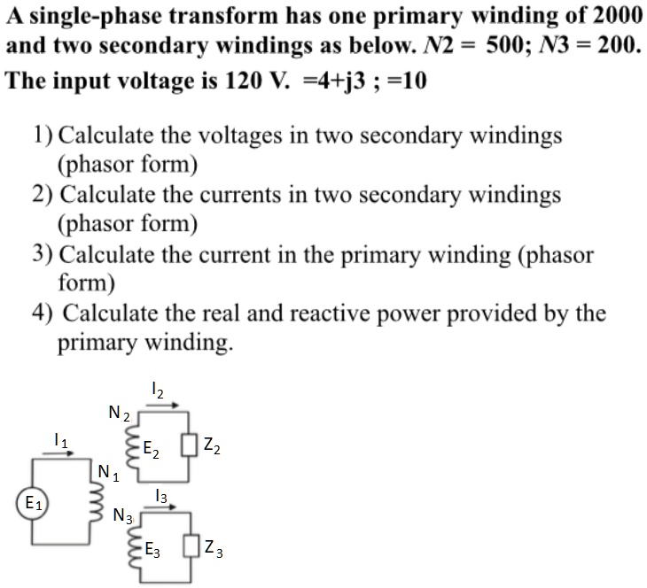 A single-phase transform has one primary winding of 2000 and...