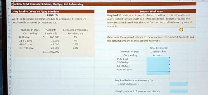 Solved Function Sum Formula Subtract Multiply Cell Referencing Using Excel To Create An Aging
