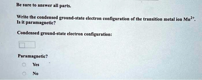 Solved Be Sure To Answer All Parts Write The Condensed Ground State