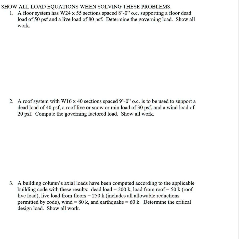 SOLVED: SHOW ALL LOAD EQUATIONS WHEN SOLVING THESE PROBLEMS. A floor ...