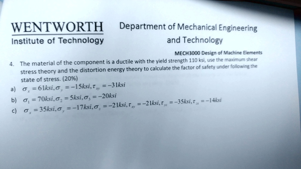 SOLVED: WENTWORTH Institute of Technology Department of Mechanical Engineering and Technology ...