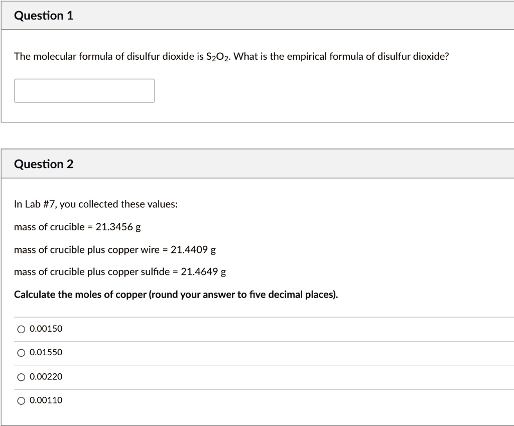 question 1 the molecular formula of disulfur dioxide is s2o2 what is ...