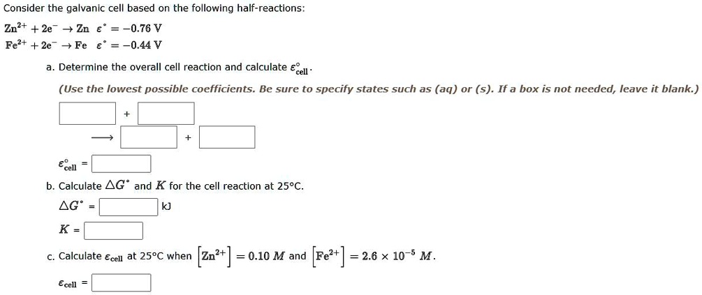 Solved Consider The Galvanic Cell Based On The Following Half