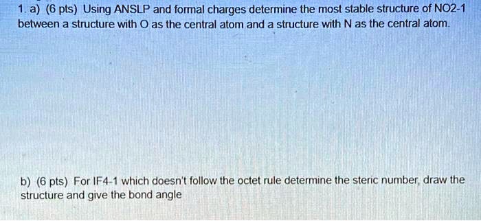 1a 6 pts using anslp and formal charges determine the most stable ...