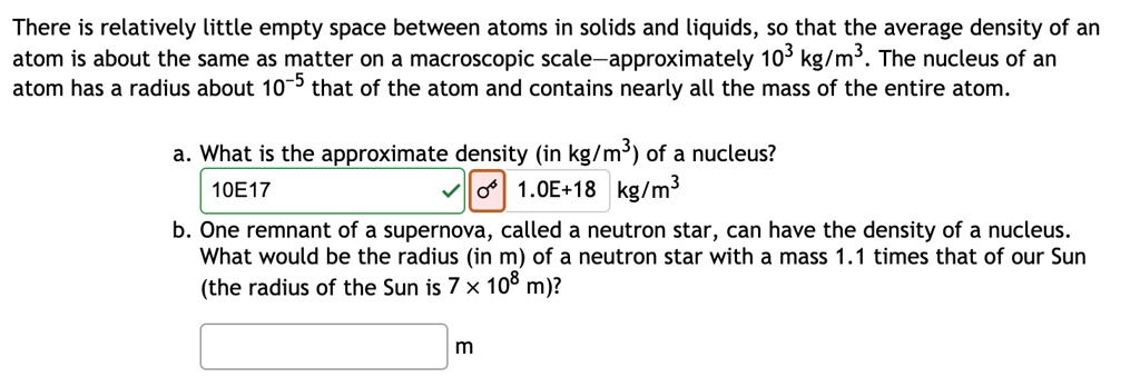 SOLVED: There is relatively little empty space between atoms in solids ...