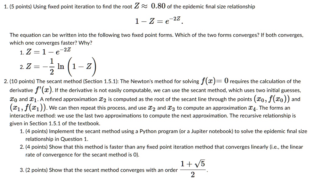 SOLVED: Using fixed point iteration to find the root Z â‰ˆ 0.80 of the epidemic final size ...