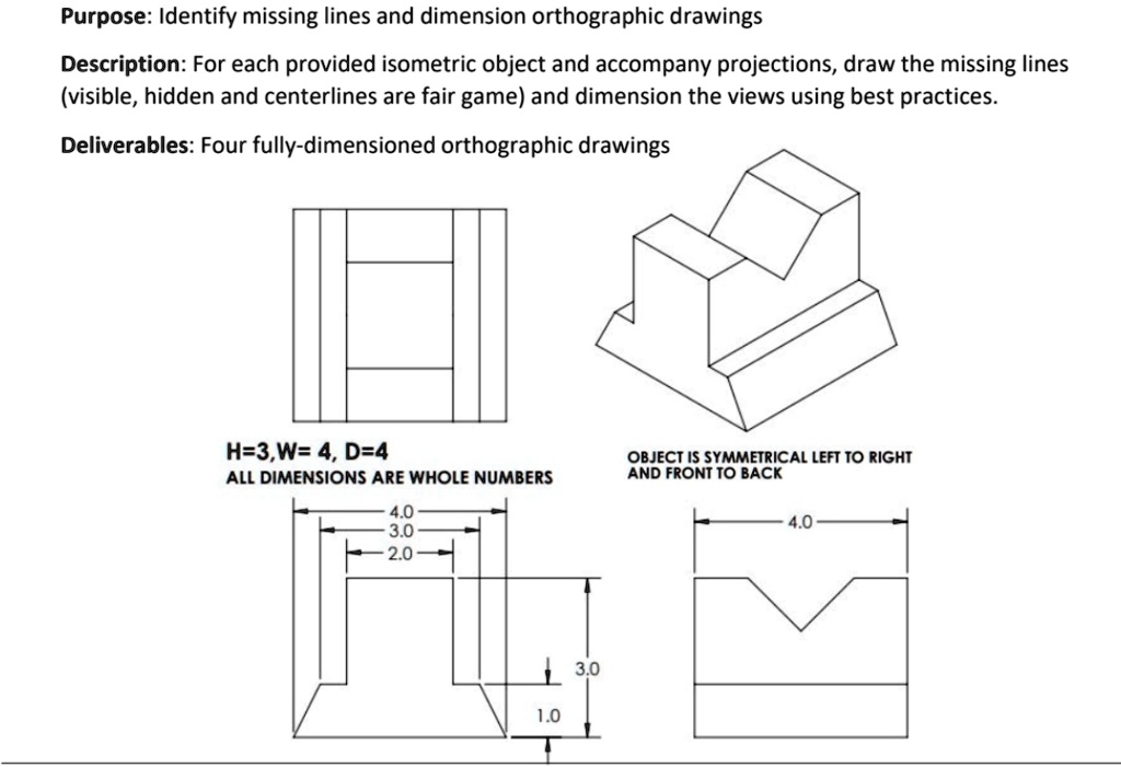 Purpose: Identify missing lines and dimension orthographic drawings ...