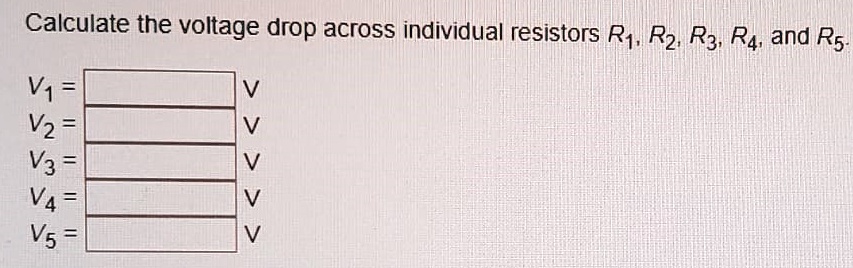 SOLVED: Calculate the voltage drop across individual resistors Rp; Rz Rz; Ra; and Rs: V1 V Vz V3 ...