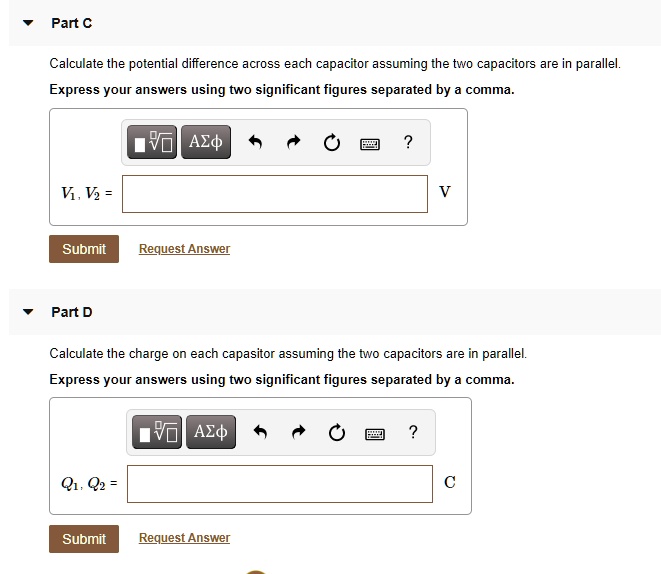 SOLVED: Part C Calculate the potential difference across each capacitor ...