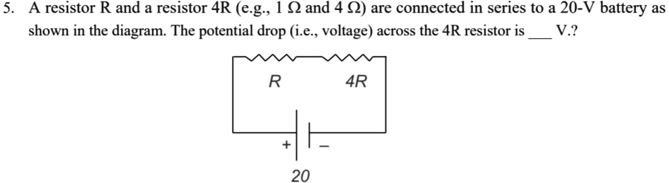 SOLVED: A resistor R and a resistor 4R (e.g , 1 Q and 4 Q) are ...