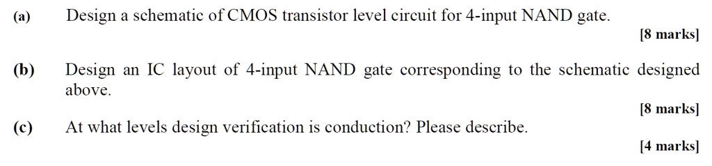 SOLVED: NEED ANSWER AS SOON AS POSSIBLE Design a schematic of CMOS ...