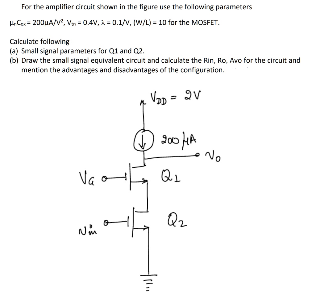 SOLVED: For the amplifier circuit shown in the figure, use the following parameters: HnCox ...