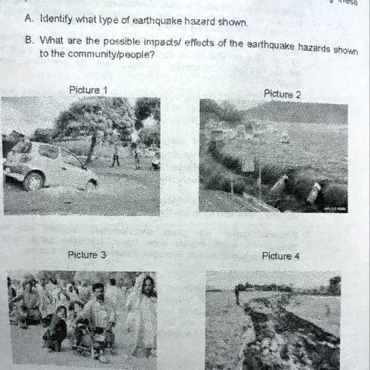 SOLVED: A. Identify what type of earthquake hazard is shown. B. What ...