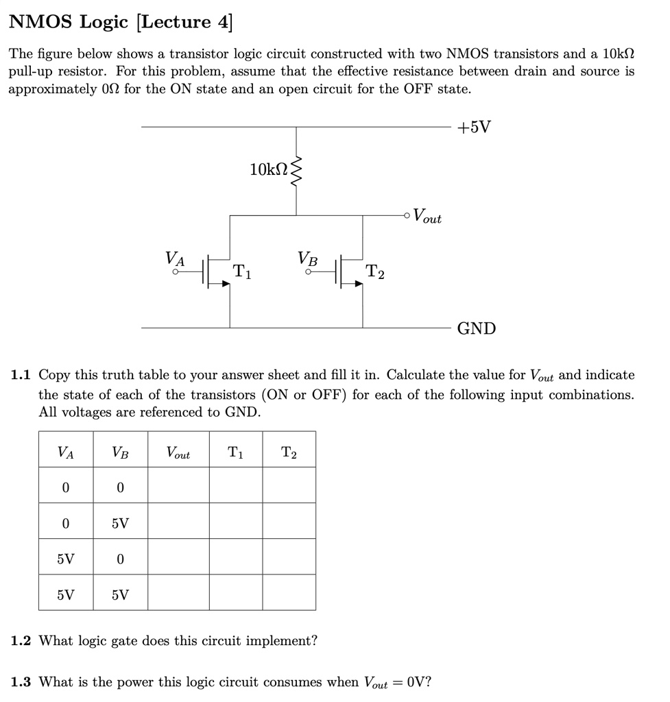 NMOS Logic [Lecture 4] The figure below shows a transistor logic circuit constructed with two ...