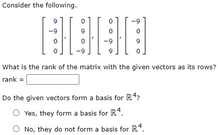 SOLVED: Consider the following What is the rank of the matrix with the ...