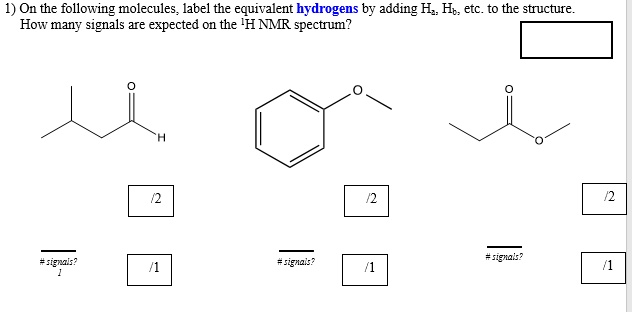 SOLVED: On the following molecules; label the equivalent hydrogens by ...