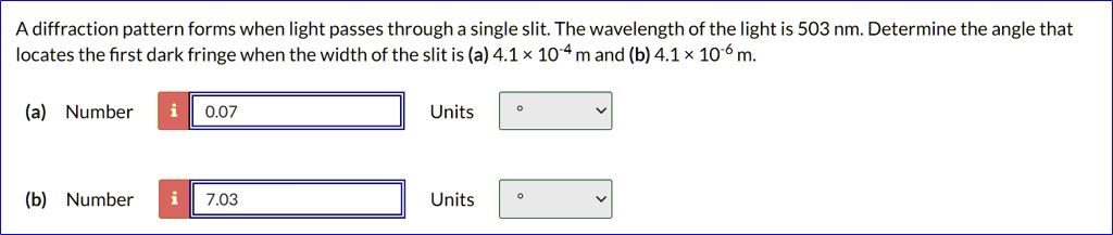 SOLVED: A diffraction pattern forms when light passes through a single slit. The wavelength of ...