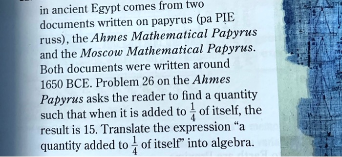 SOLVED:in ancient Egypt comes from two documents written on papyrus (pa ...