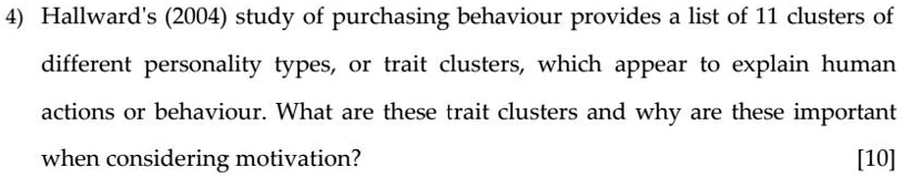 SOLVED: Hallward's (2004) study of purchasing behavior provides a list ...