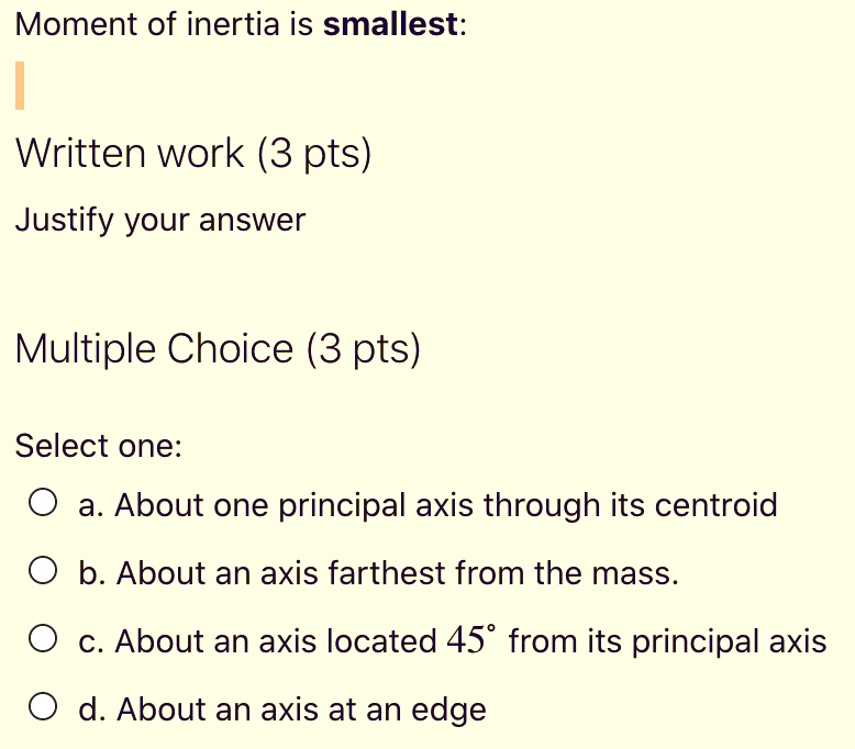 moment of inertia is smallest written work 3 pts justify your answer ...