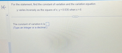 SOLVED: For the statement, find the constant of variation and the variation equation. y varies ...