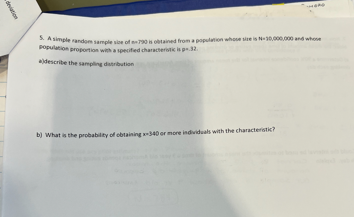 SOLVED: 5. A simple random sample size of n=790 is obtained from a ...