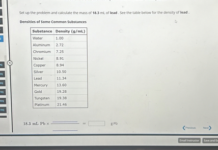 SOLVED: Set up the problem and calculate the mass of 18.3 mL of lead ...