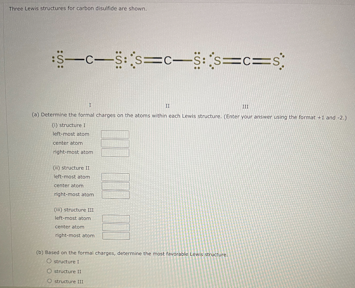 three lewis structures for carbon disulfide are shown ddotmathrms ...