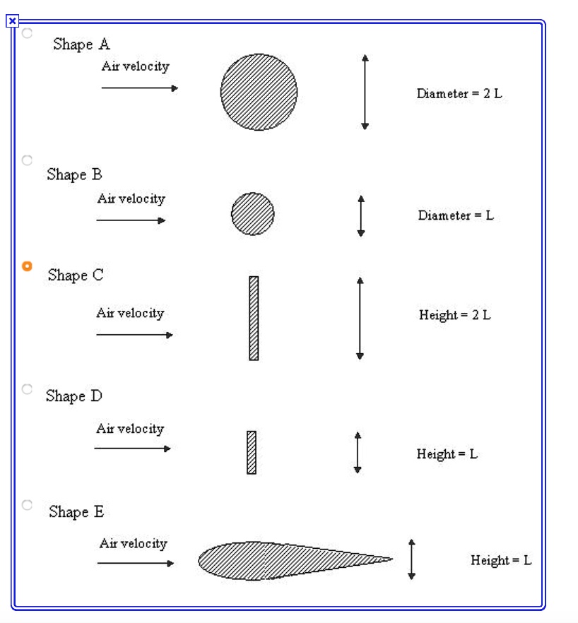 Shape A Air velocity Diameter = 2 L Shape B Air velocity Diameter = L ...