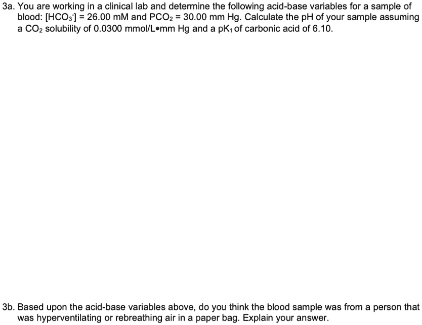 [GET ANSWER] 3a you are working in a clinical lab and determine the ...