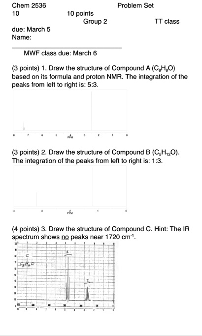 Chem 2536 Problem Set 10 points Group 2 TT class due: March 5 Name: MWF ...