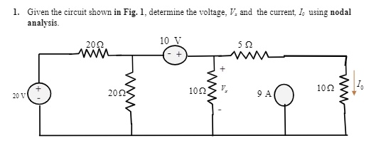 1. Given the circuit shown in Fig. 1, determine the voltage, Vx and the current, Io using nodal ...