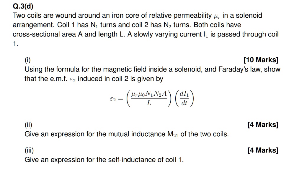 Q.3(d) Two coils are wound around an iron core of relative permeability ...