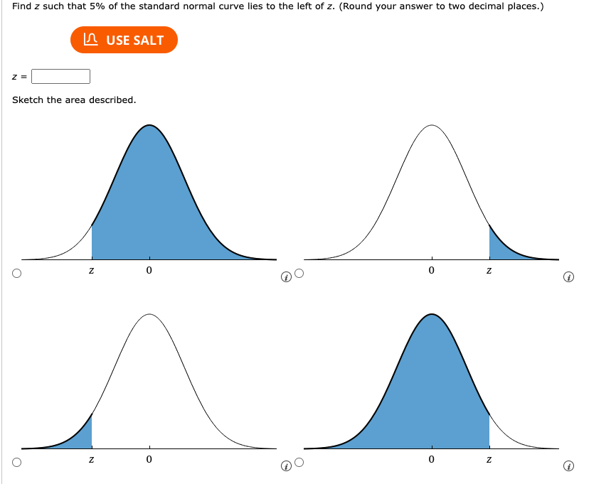 find z such that 5 of the standard normal curve lies to the left of z ...