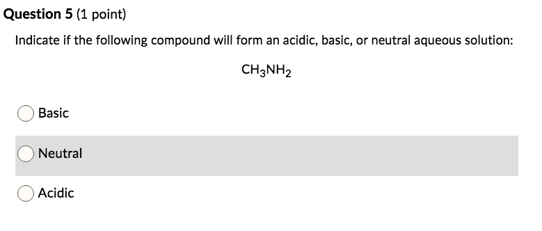 SOLVED: Question 5 (1 point) Indicate if the following compound will ...