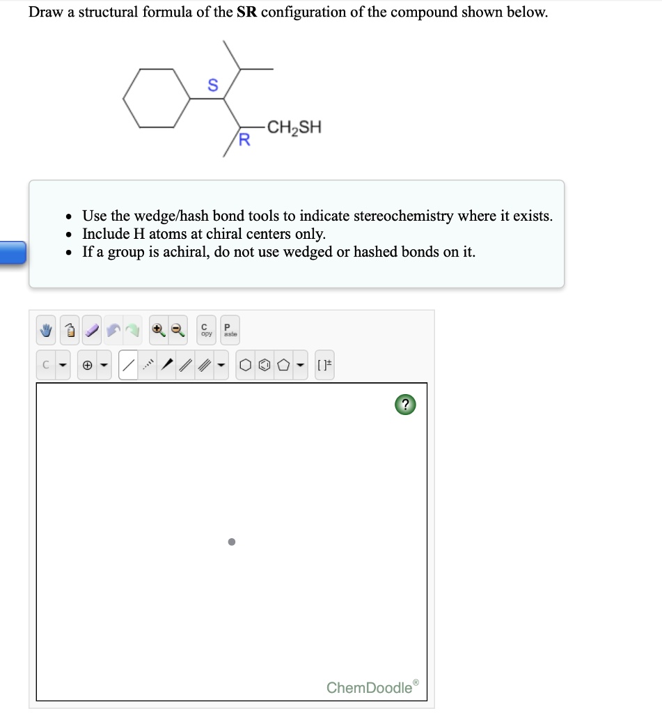 SOLVED: Draw a structural formula of the R configuration of the ...