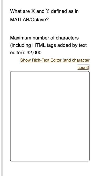 SOLVED: What are X and Y defined as in MATLAB/Octave? Maximum number of ...
